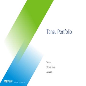 VMware Tanzu Portfolio Guide 2023 Shouheng Ting, Solution Engineer | PDF