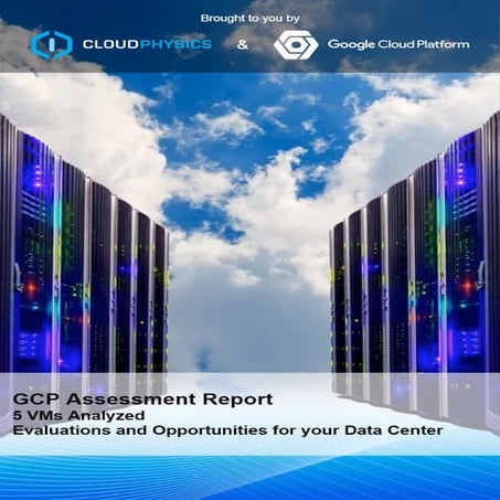 Vmware To Gcp Assessment Report From Cloudphysics Pdf 0329