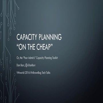 Vmworld 2016 Vbrownbag Tech Talk Vm Capacity Management Ppt 