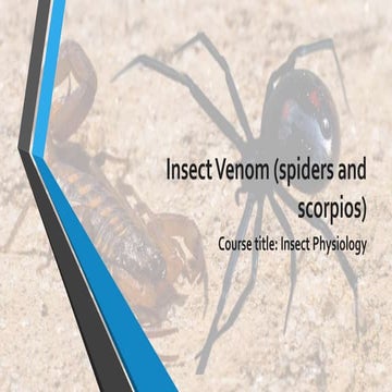 Insect Venom specifically of spiders and Scorpions | PPTX