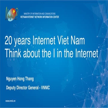 20 years of the Internet in Vietnam: Think about the I in the Internet ...