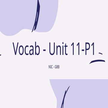 Vocabulary - Unit 11 Set A - Explained.pptx