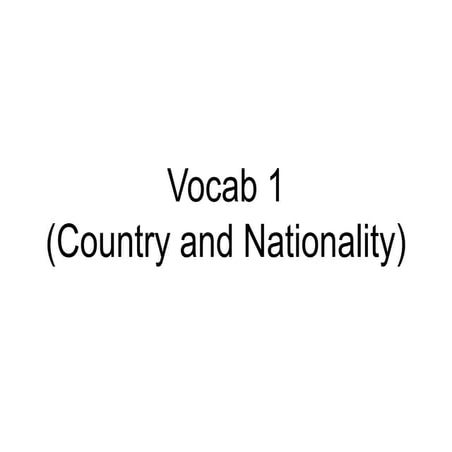 Vocab 1 (Country and Nationality) .pdf