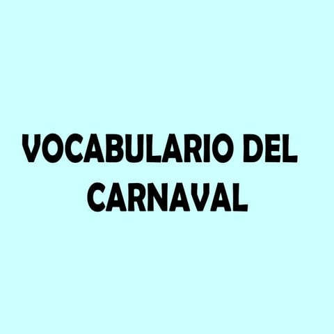 Carnaval Vocabulario Espanol Carnaval En Inglés: Vocabulario | Phone
