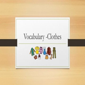 Vocabulary clothes (1) | PPTX