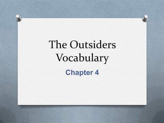 The Outsiders Vocabulary - Chapter 1 | PPTX
