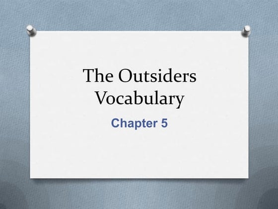 The Outsiders Vocabulary - Chapter 1 | PPTX