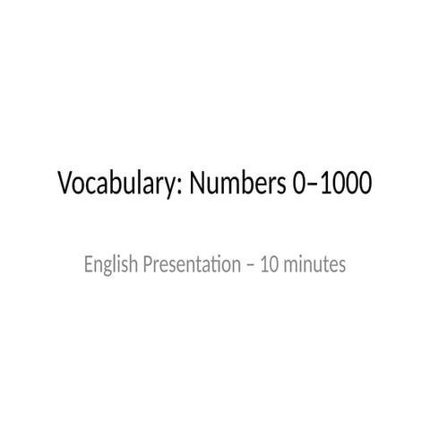 Vocabulary_Numbers_0_1000_Presentation.pptx