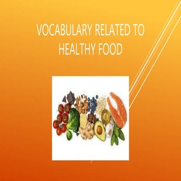 Vocabulary related to healthy food | PPT
