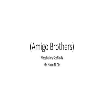 Vocabulary Scaffolds (Amigo Brothers).pptx