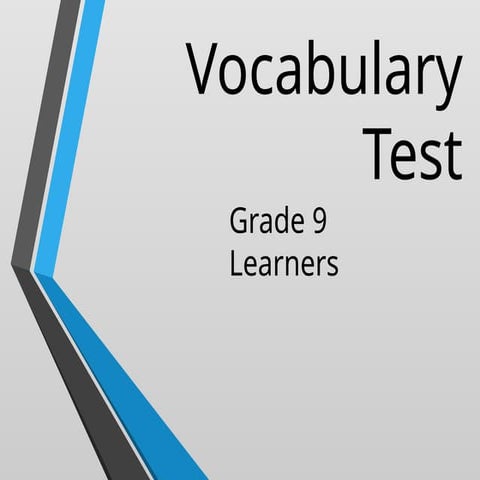 VOCABULARY TEST IN ENGLISH FOR GRADE 9 LEARNERS | PPTX