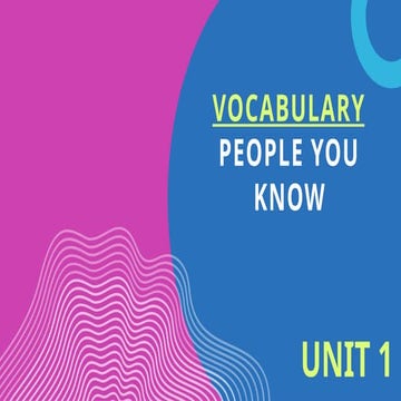 VOCABULARY UNIT 1 EVOLVE CAMBRIDGE EDITORIAL.pptx