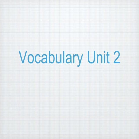 Vocabulary Unit 2 | PPT