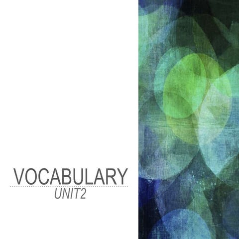 Vocabulary unit2 | PPT