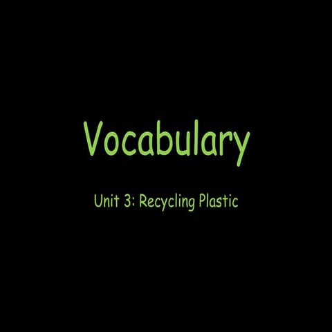 Vocabulary unit 3 recycling | PPTX