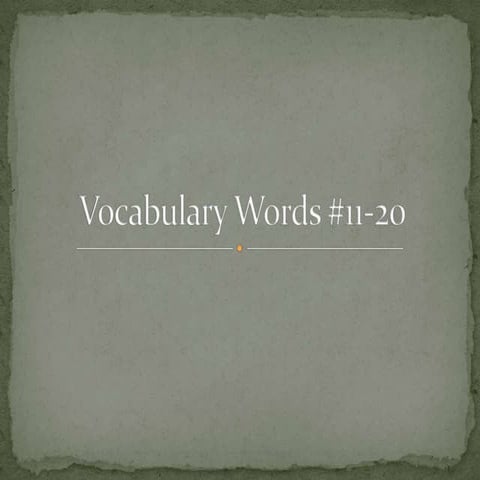 Vocabulary week 2 #11 20 | PPT