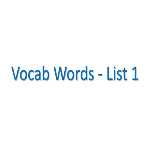 Vocab Words - List 1 | PPTX