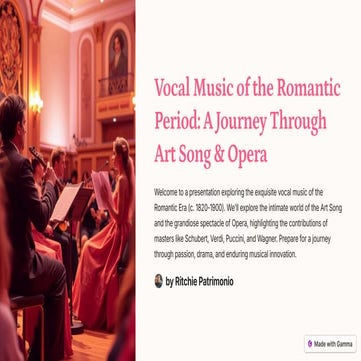 Exploring Romantic Period Vocal Music: Art Song & Opera Masterpieces | PDF