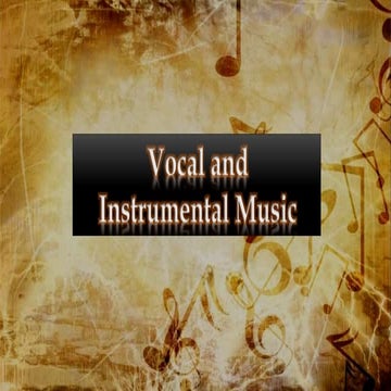 Vocal and Instrumental Music.pptx