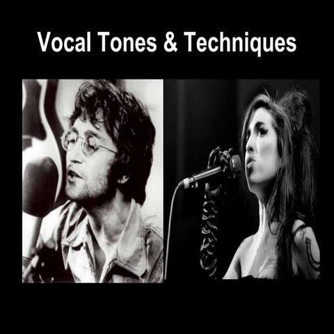 Vocal tones and Techniques | PPTX