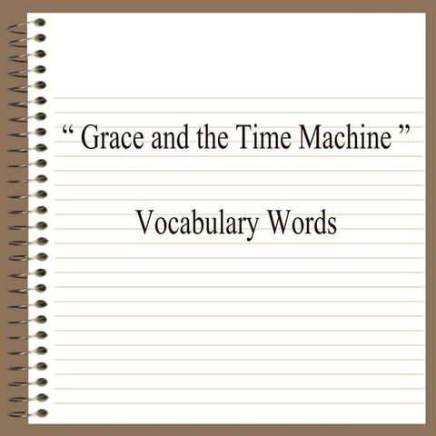 Voc Grace And The Time Machine | PPT