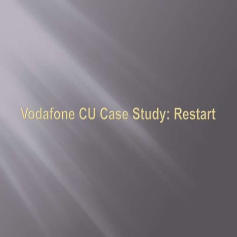 Vodafone CU "RESTART" project | PPTX