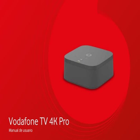 Vodafone tv 4 k pro manual de usuario | PDF