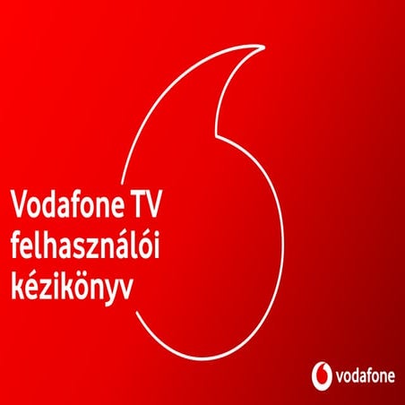Vodafone_TV_kezikonyv - manual for Vodafone tv.pdf