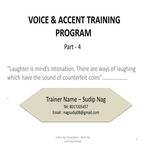 Voice & accent training program, part 4 | PPTX | Workshops and Classes | Hobbies & Interests