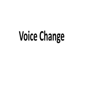 Voice Change.pptx