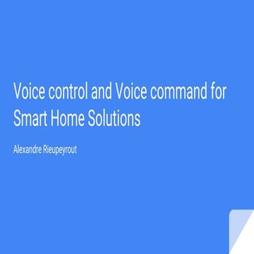 Voice control and voice command for smart home solutions - Alexandre ...