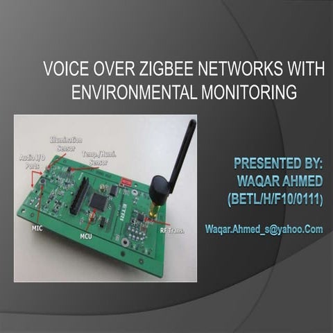 Voice over zigbee networks with environmental monitoring | PPTX