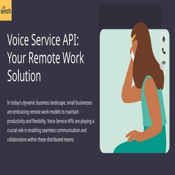 Voice Service API: Your Remote Work Solution | PPT