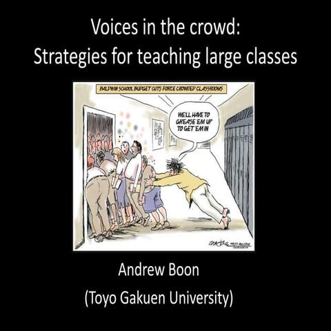 Voices in the crowd: Strategies for teaching large classes | PPTX