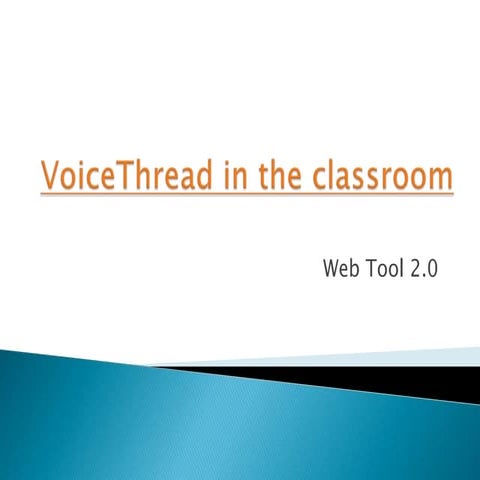 Voice thread in the classroom | PPT