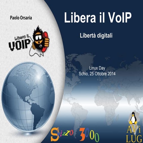Linux Day 2014 - LiberaIlVOIP (by Paolo Orsaria) | PDF