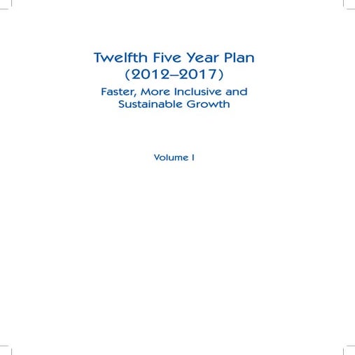 The 12th Five year Plan - Volume 1 | PDF