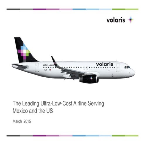 Volaris Corporate Presentation March 2015 | PPT