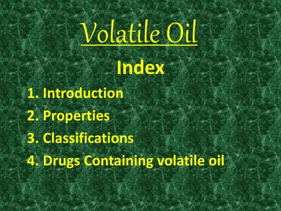Volatile oils ppt | PPT