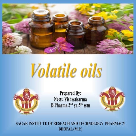 VOLATILES OILS | PPTX