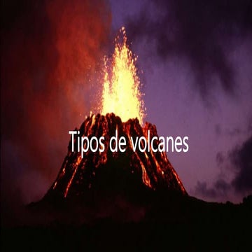 tipos de volcanes | PPTX