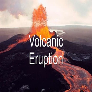 Explain what happens when volcanoes erupt ppt.pptx