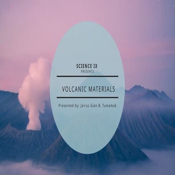 VOLCANIC MATERIALS GRADE 9 QUARTER 3 DEPED | PPTX