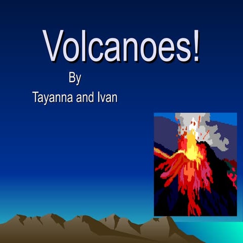 Volcanoes! | PPT