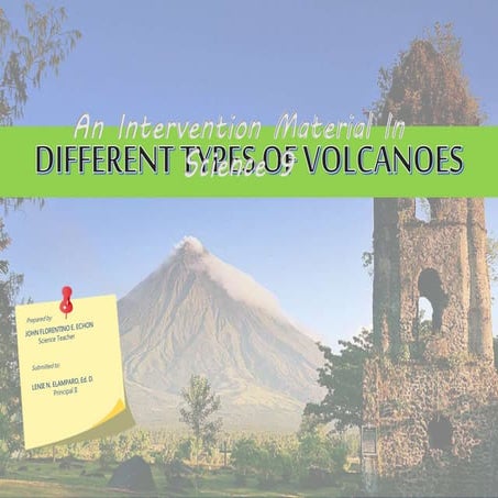 Intervention Material in Science: Types of Volcanoes | PPTX