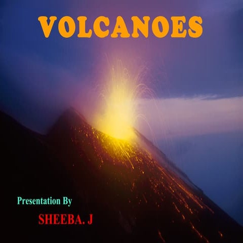 Volcanoes 2 | PPT | Geography | Science