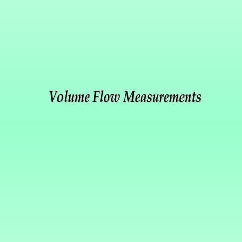 Vol flowmeasurements 1 | PPT