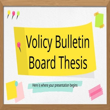 Volicy Bulletin Board Thesis by Slidesgo.pptx