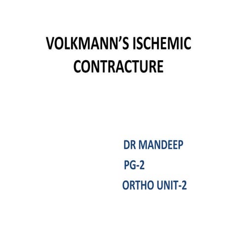 Volkmann Ischemic Contracture Seminarpptx