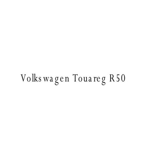 Volkswagen Touareg R50 | PPT
